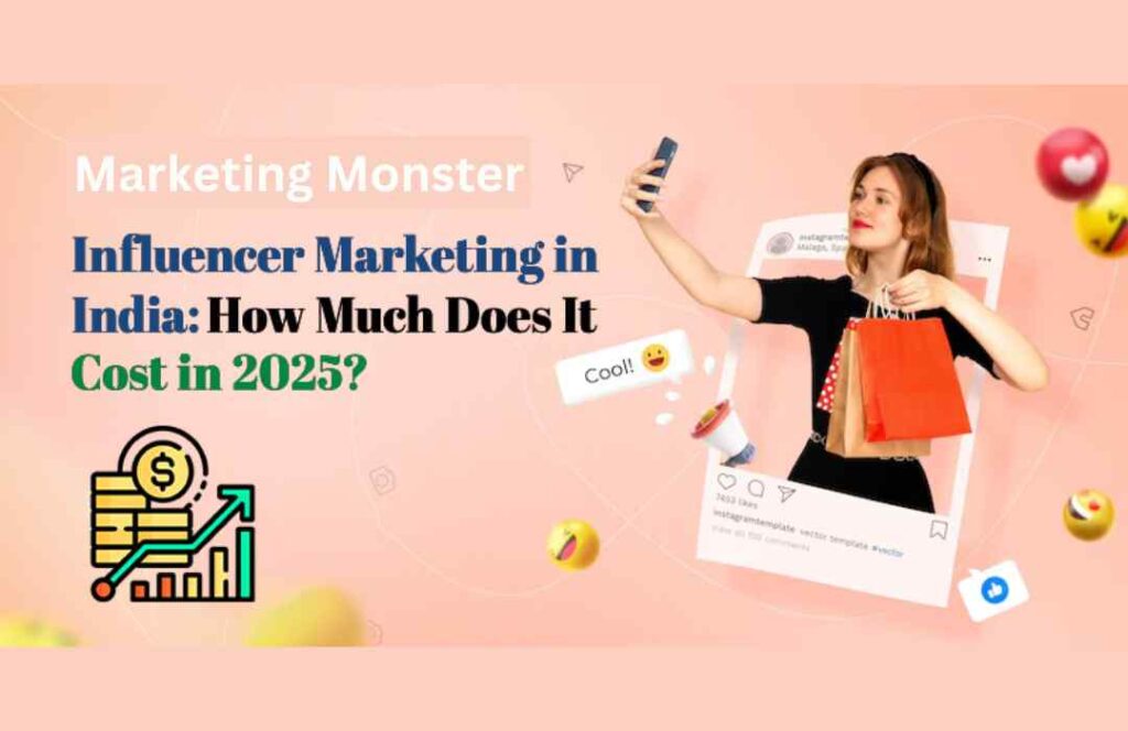 How Much Do Influencers Charge in India? [Updated 2025 Guide] - Monster
